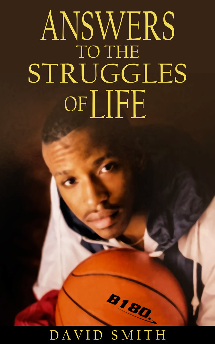 Answers To The Struggles Of Life (eBook) | B180 Basketball